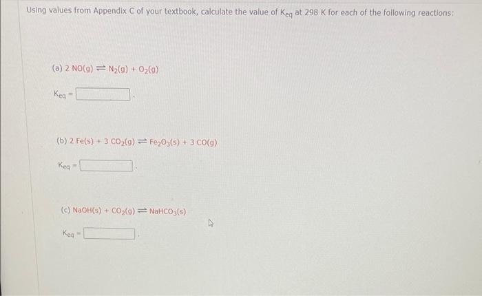 Solved Using values from Appendix C of your textbook, | Chegg.com