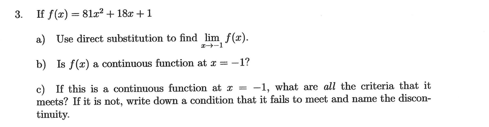 Solved If f(x)=81x2+18x+1 a) Use direct substitution to find | Chegg.com