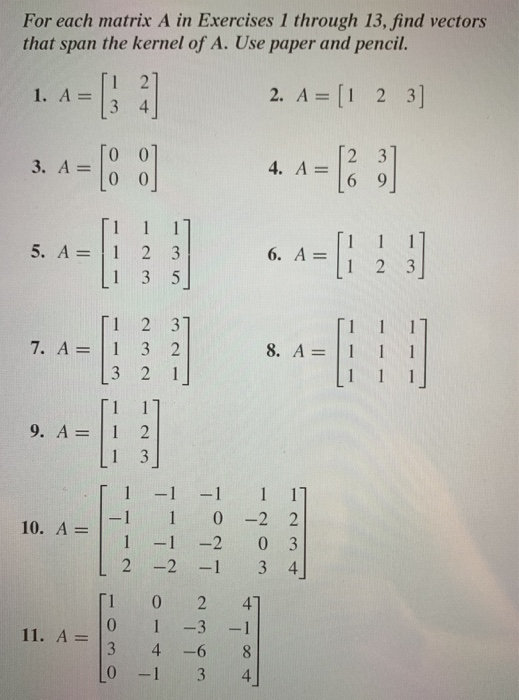Solved For each matrix A in Exercises 1 through 13, find | Chegg.com