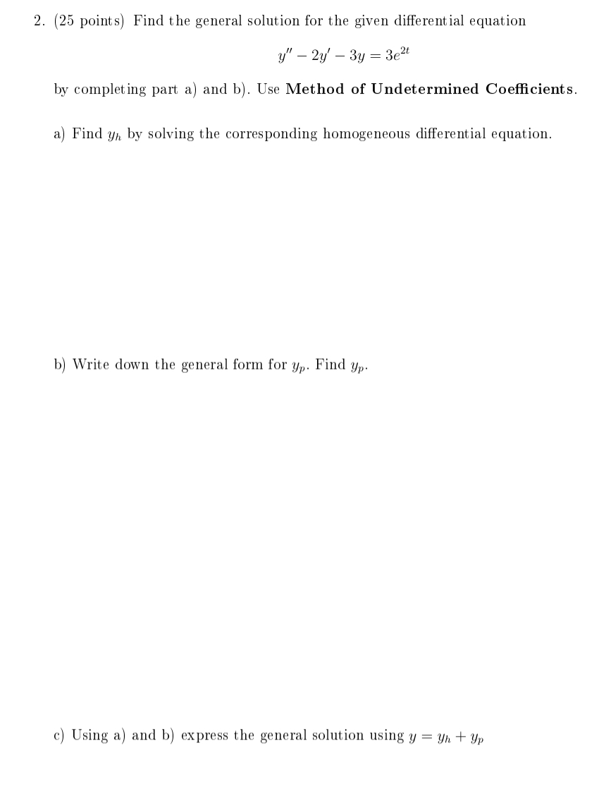Solved (25 ﻿points) ﻿Find the general solution for the given | Chegg.com