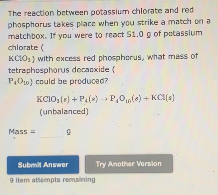 Solved The reaction between potassium chlorate and red | Chegg.com