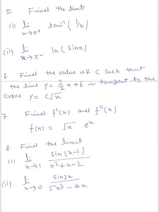 Solved (i) limx→0+tan−1(1/x) (ii) limx→π−ln(sinx) 6. Finel | Chegg.com