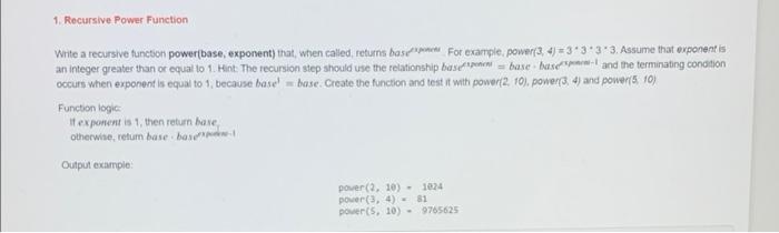 Solved 1 Recursive Power Function Write A Recursive 