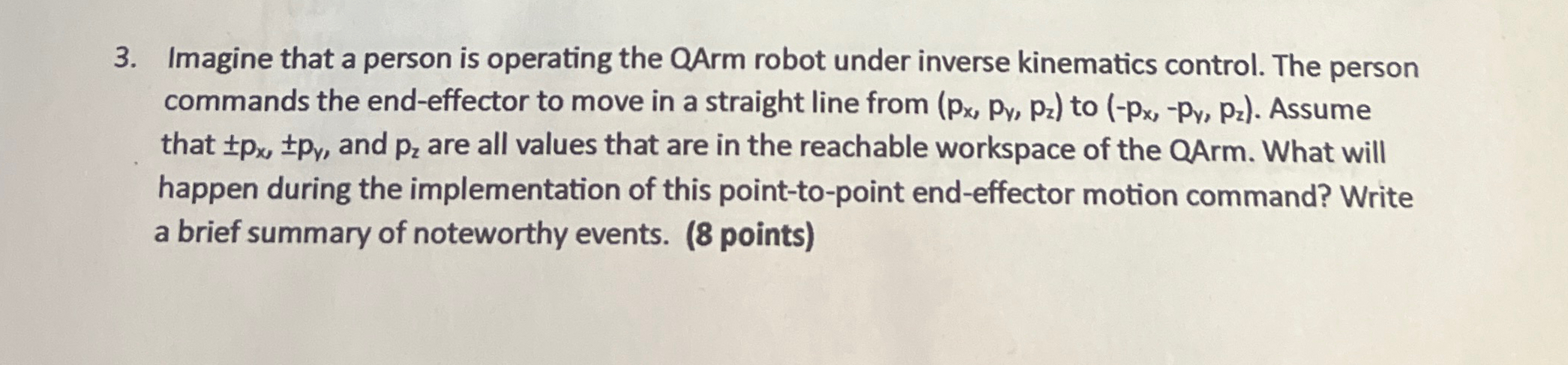 Solved Imagine that a person is operating the QArm robot | Chegg.com
