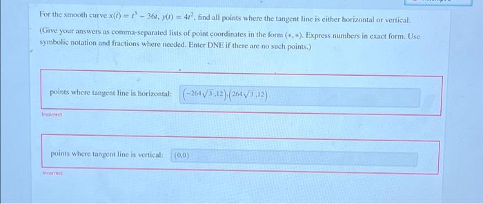 Solved For the smooth curve x(t)=t3−36t,y(t)=4t2. find all | Chegg.com
