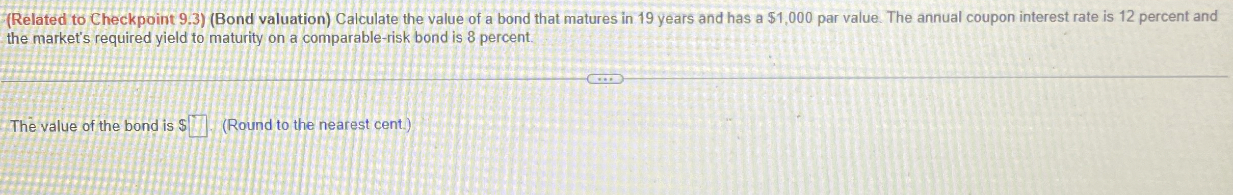 Solved (Related to Checkpoint 9.3 ) (Bond valuation) | Chegg.com