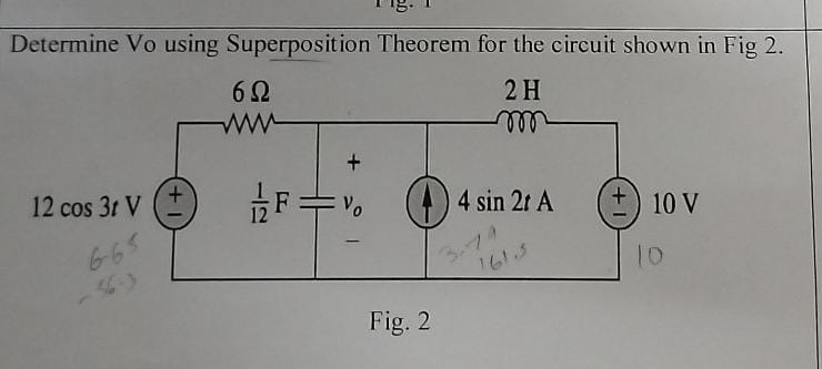 Solved Determine Vo using Superposition Theorem for the | Chegg.com