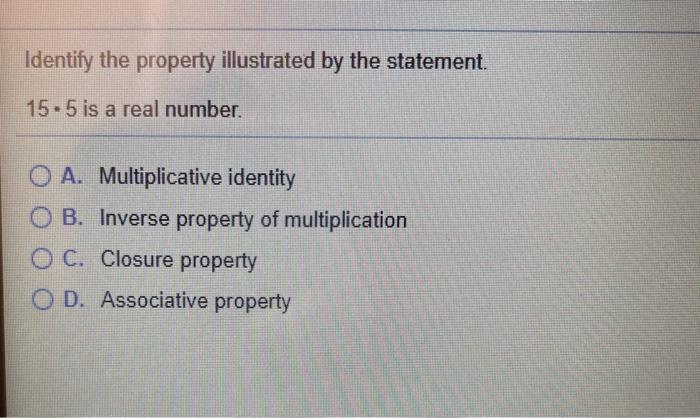 Solved Identify the property illustrated by the statement. | Chegg.com
