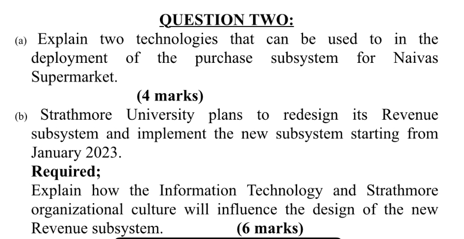 Solved QUESTION TWO:(a) ﻿Explain two technologies that can | Chegg.com