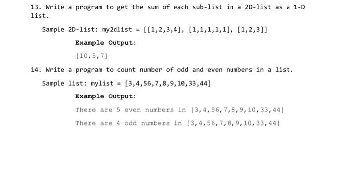 Solved 13. Write a program to get the sum of each sub-list | Chegg.com