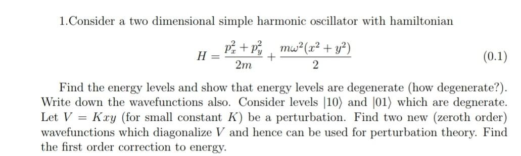 Solved 1.Consider a two dimensional simple harmonic | Chegg.com