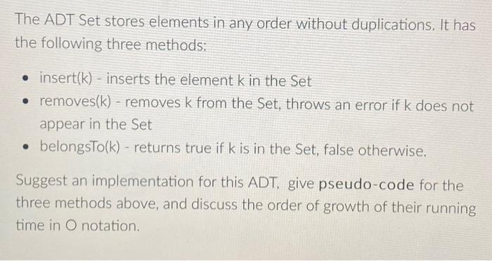 Solved The ADT Set stores elements in any order without | Chegg.com