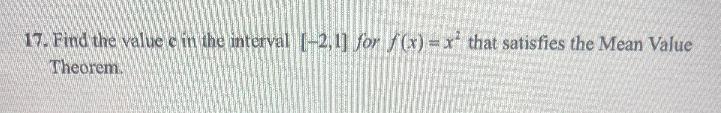 Solved Find the value c ﻿in the interval -2,1 ﻿for f(x)=x2 | Chegg.com