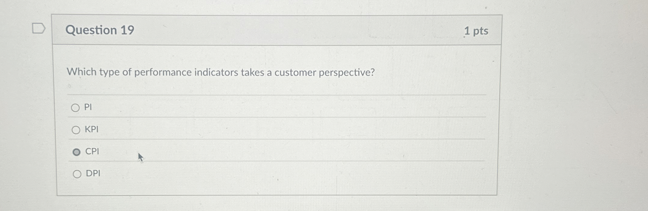 Solved Question 19Which type of performance indicators takes | Chegg.com