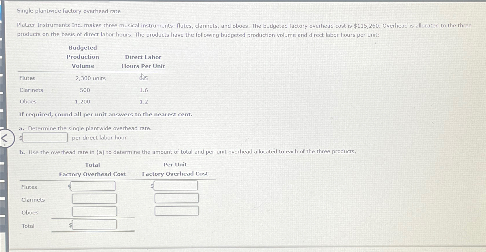 Solved Single plantwide factory overhead ratePlatzer | Chegg.com