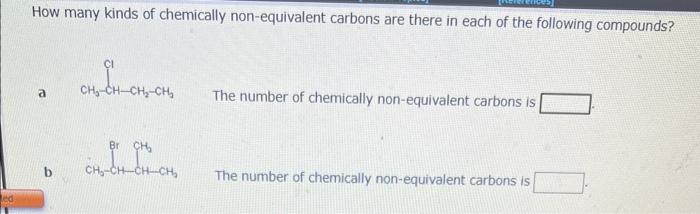 How many kinds of chemically non-equivalent carbons | Chegg.com
