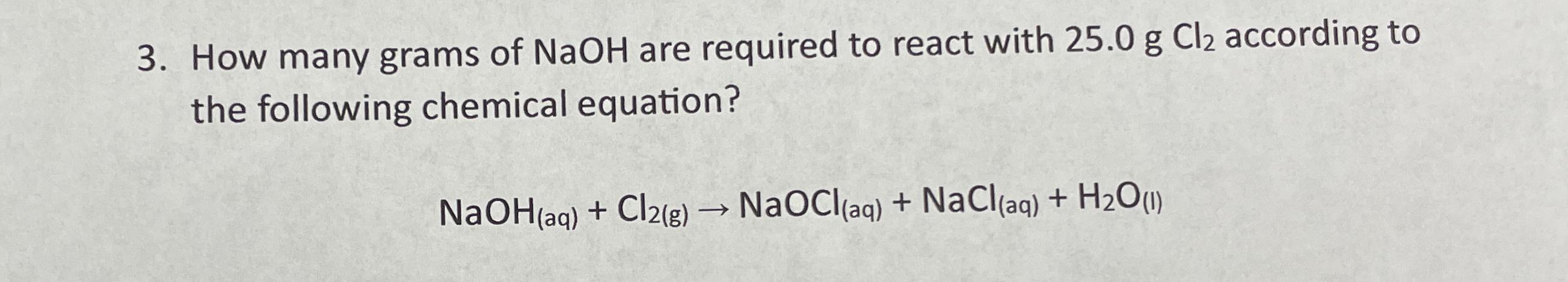 Solved How many grams of NaOH are required to react with | Chegg.com