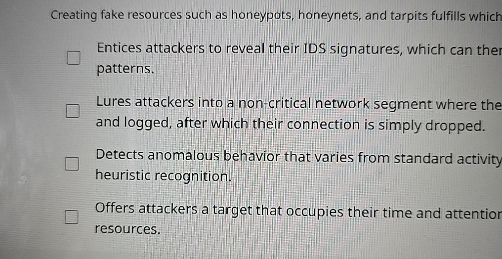 Solved Creating fake resources such as honeypots, honeynets, | Chegg.com