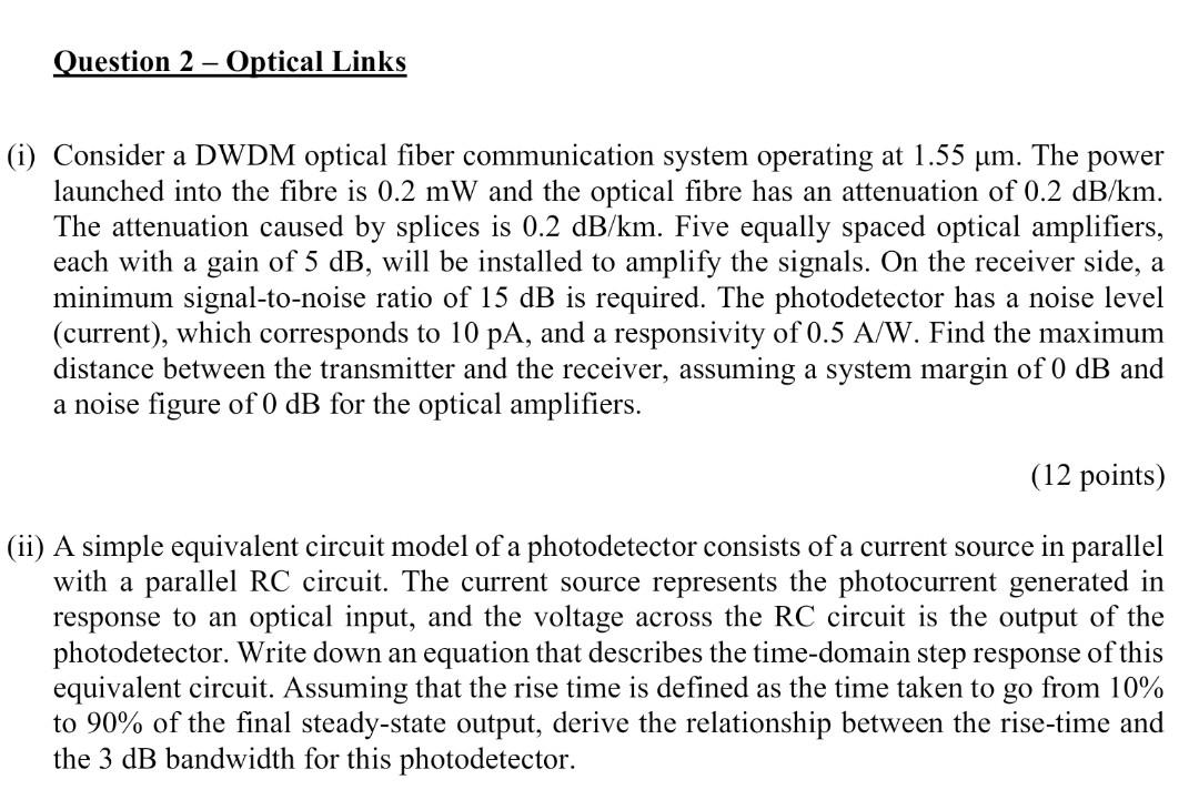 Solved I Consider A Dwdm Optical Fiber Communication System