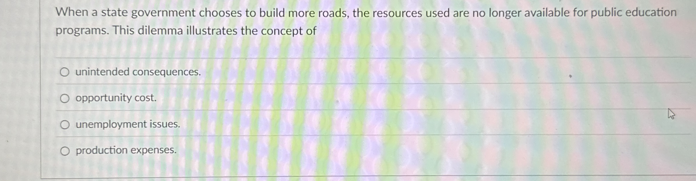 When a state government chooses to build more roads, | Chegg.com