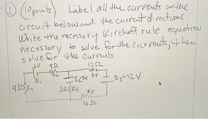 Solved 1 (10 points) Label all the currents in the circuit | Chegg.com