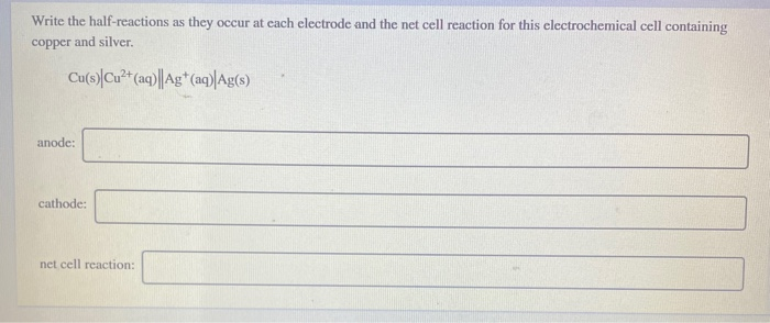 Solved Write the half-reactions as they occur at each | Chegg.com