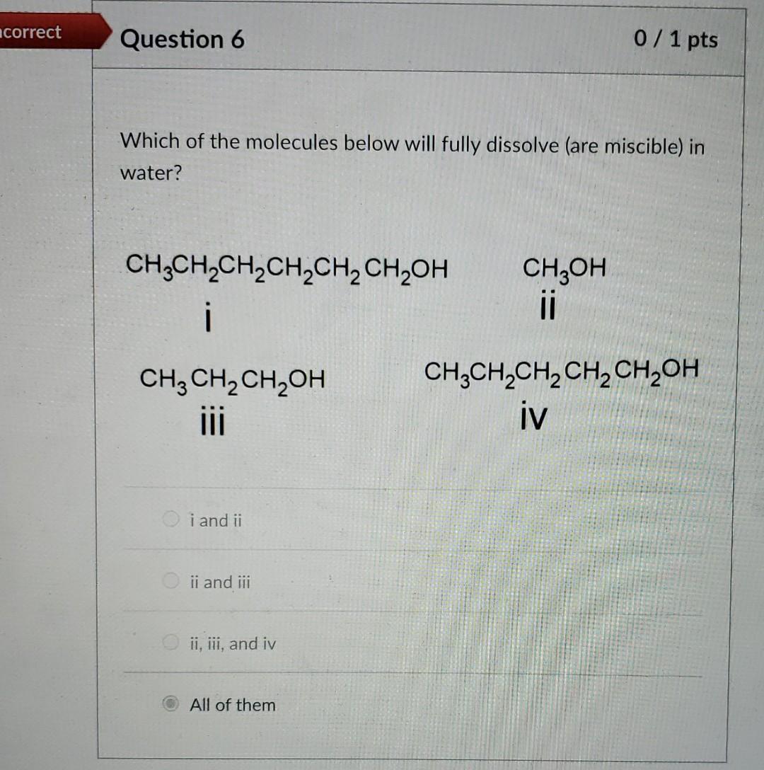 Solved Which of the molecules below will fully dissolve (are | Chegg.com