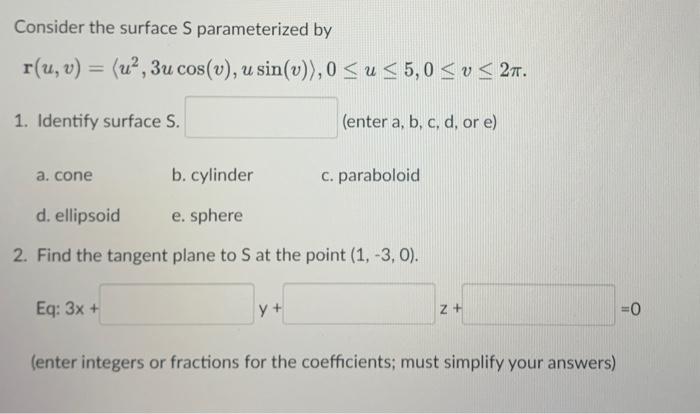 Solved Consider the surface S parameterized by | Chegg.com