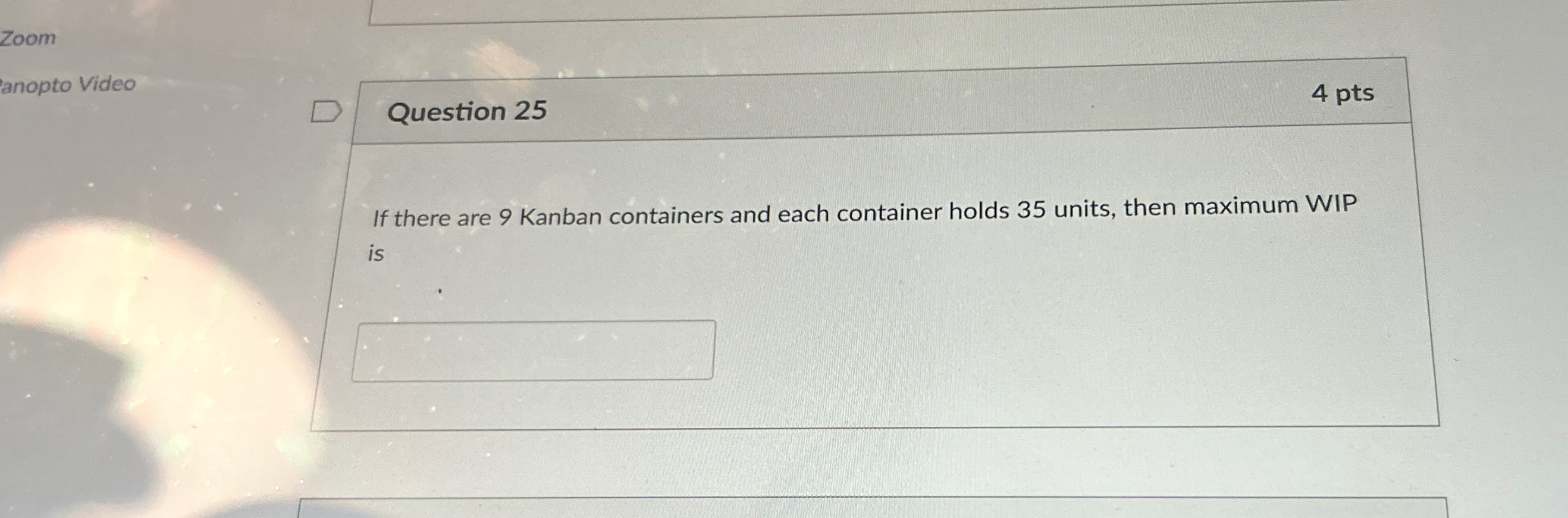 Solved Question 254 ﻿ptsIf there are 9 ﻿Kanban containers | Chegg.com