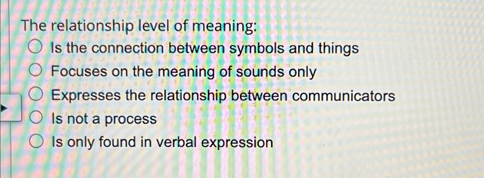 Solved The relationship level of meaning:Is the connection | Chegg.com