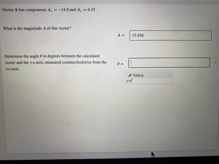 Solved Vector A has components Ax=−14.0 and Ay=6.55 What is | Chegg.com