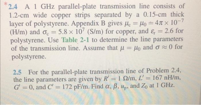 Solved 2.4 A 1GHz parallel-plate transmission line consists | Chegg.com