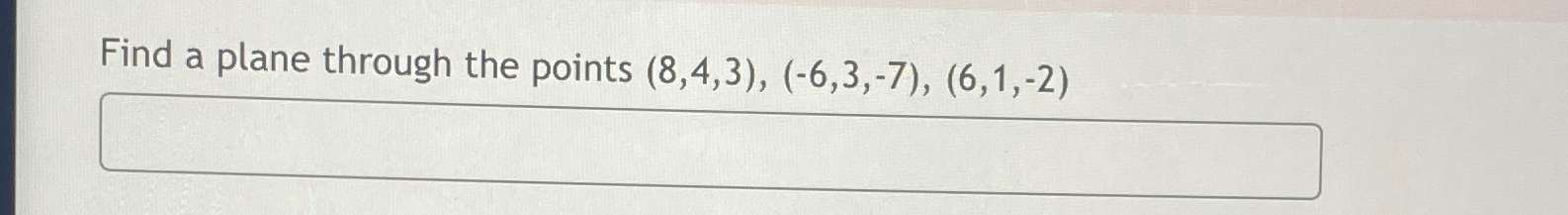 Find a plane through the points | Chegg.com