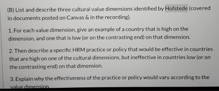 Solved (B) List and describe three cultural value dimensions | Chegg.com
