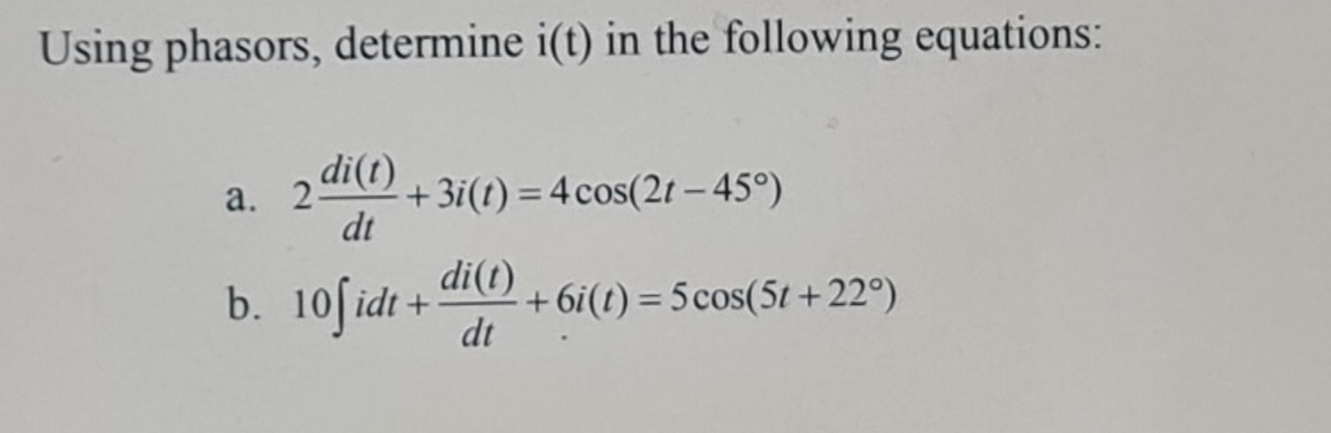 Solved Using phasors, determine i(t) in the following | Chegg.com