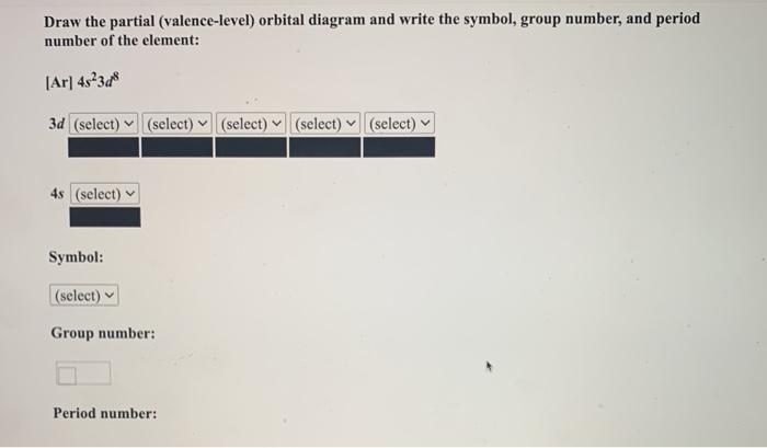 Solved Draw the partial (valence-level) orbital diagram and | Chegg.com