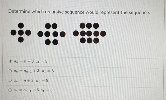 Solved Determine which recursive sequence would represent | Chegg.com