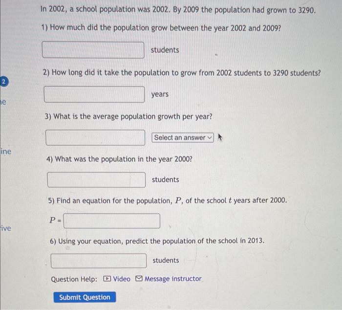 Solved In 2002, a school population was 2002. By 2009 the | Chegg.com