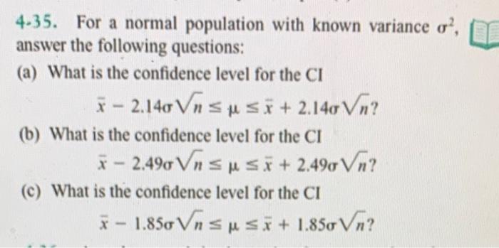 Solved 4.35. For a normal population with known variance σ2, | Chegg.com