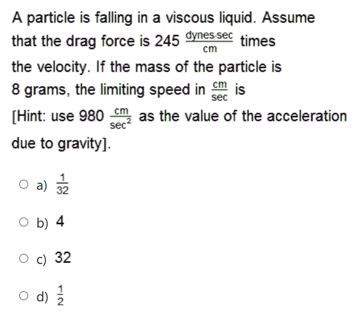 Solved A particle is falling in a viscous liquid. Assumethat | Chegg.com