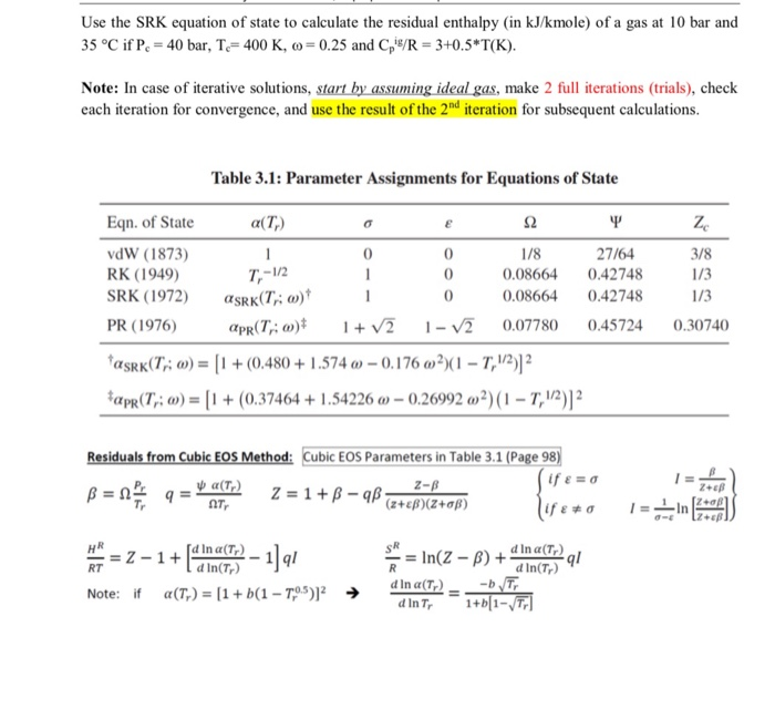 Solved Use the SRK equation of state to calculate the | Chegg.com