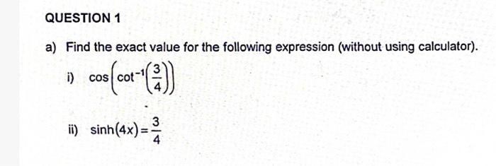 Solved a) Find the exact value for the following expression | Chegg.com