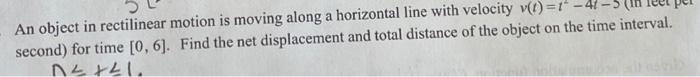 Solved An object in rectilinear motion is moving along a | Chegg.com