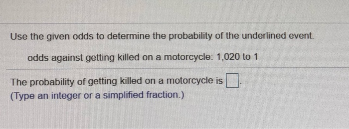 Solved Use the given odds to determine the probability of | Chegg.com