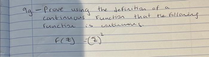 Solved 9g. - Prove using the definition of a continuous | Chegg.com