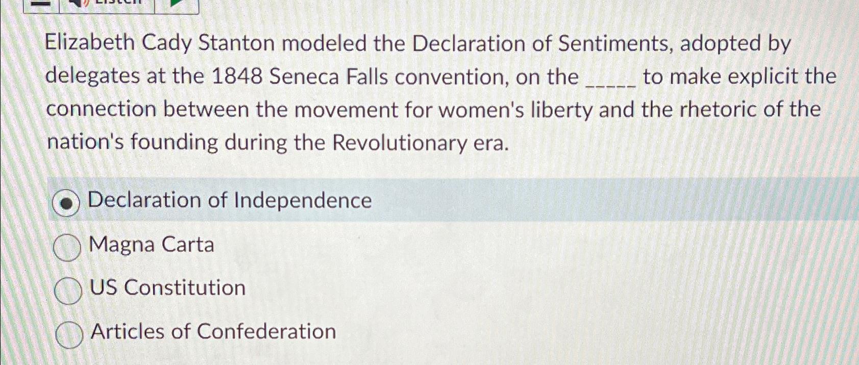 Solved Elizabeth Cady Stanton modeled the Declaration of | Chegg.com