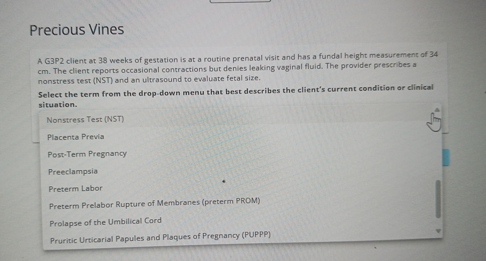 Solved Precious VinesA G3P2 ﻿client at 38 ﻿weeks of | Chegg.com