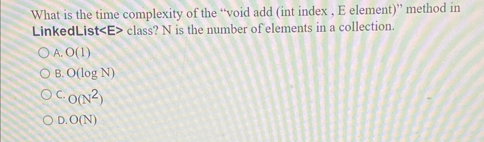Solved What is the time complexity of the "void add (int | Chegg.com