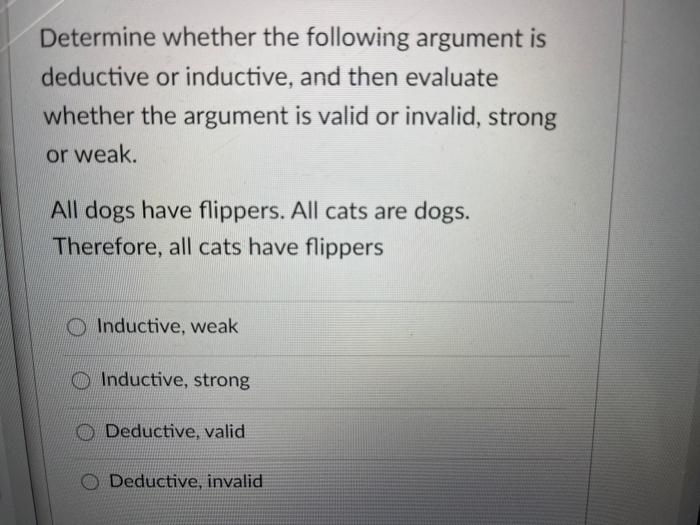 Solved Determine whether the following argument is deductive | Chegg.com