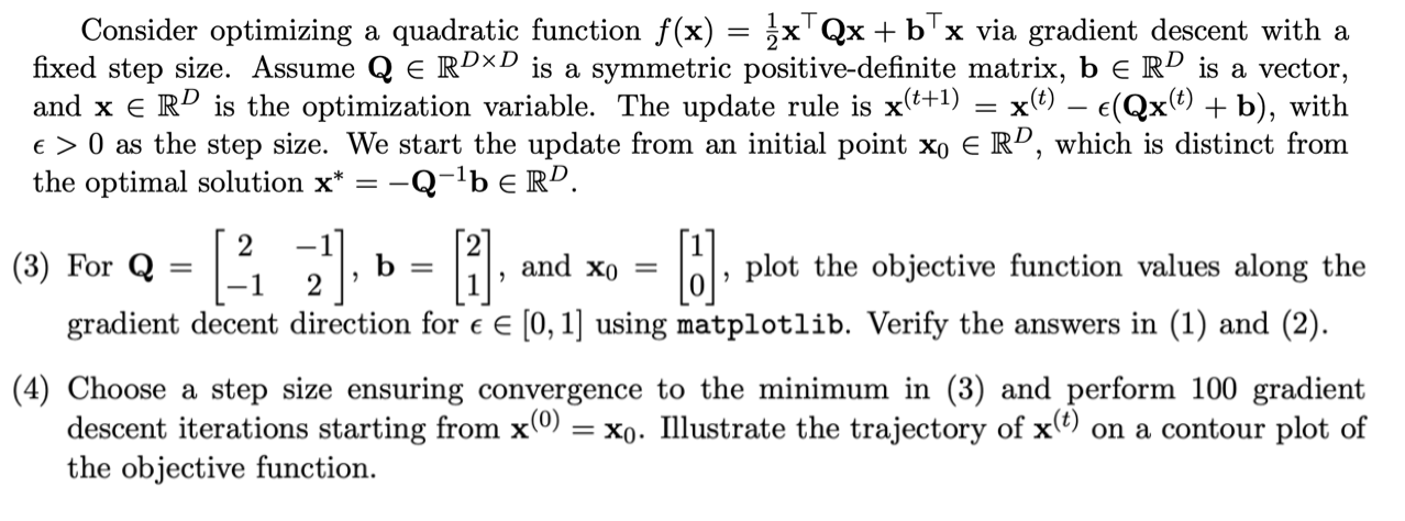 Solved Consider optimizing a quadratic function | Chegg.com